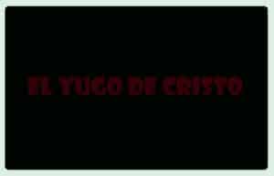 Qué Es El Yugo De Cristo - Amor A Cristo